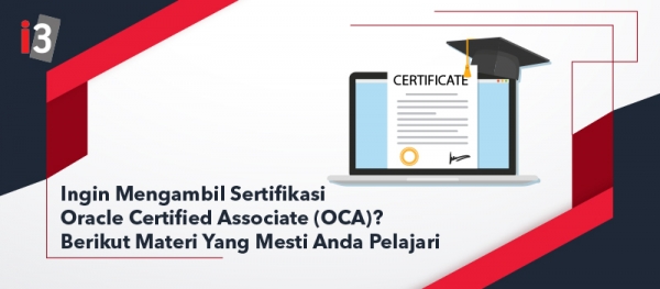 Sertifikasi Oracle Certified Associate, Berikut Materi Yang Mesti ...